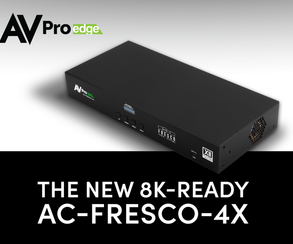 Level Up Your Video Wall: The 8K-Ready AC-FRESCO-4X – AVPro Global