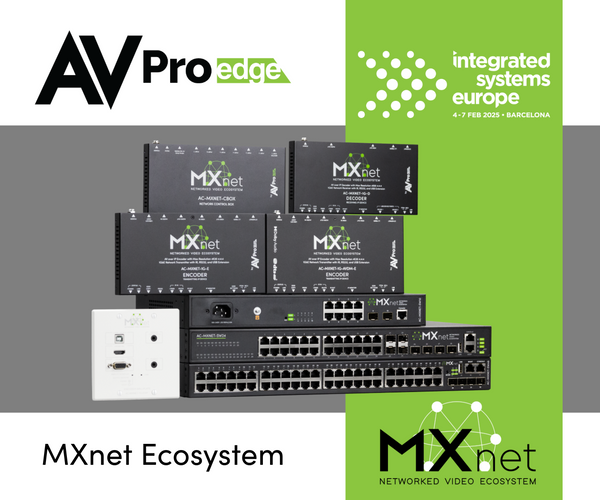 ISE 2025: AVPro Edge Talks About MXnet AV-Over-IP Video Distribution S ...
