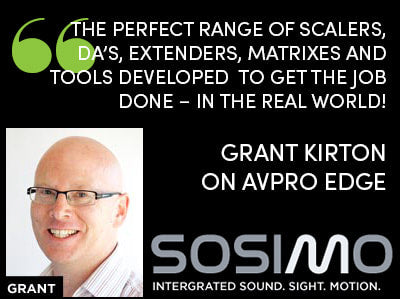 STRAIGHT FROM INTEGRATOR: GRANT KIRTON WITH SOSIMO LIMITED – AVPro Global